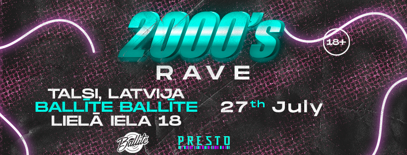 2000's RAVE TALSI at TBA - BALLĪTE BALLĪTĒ (TALSI), Latvia