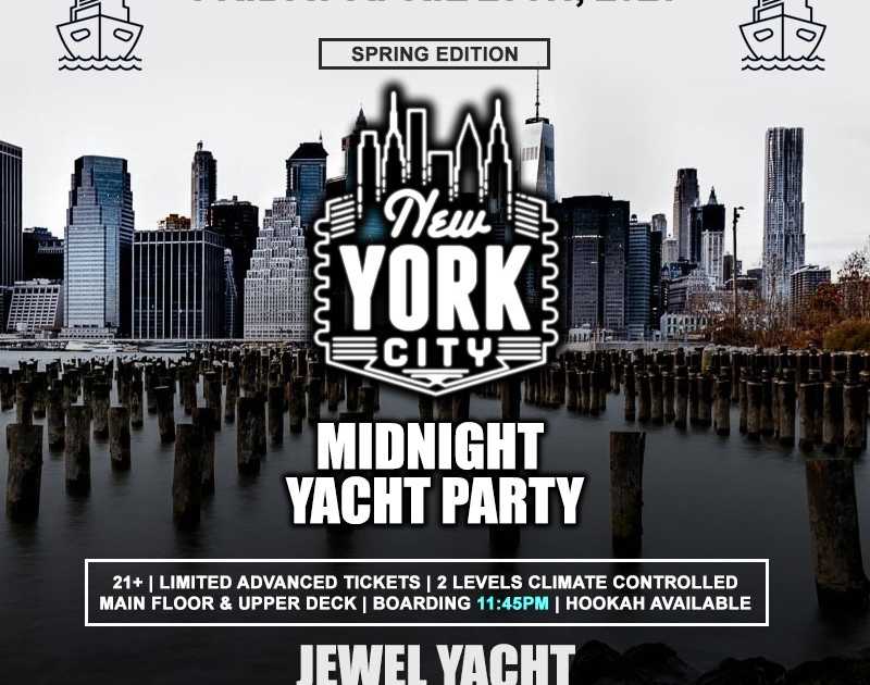 NYC Friday Spring Midnight Yacht Party Cruise Skyport Marina Jewel 2023 ...