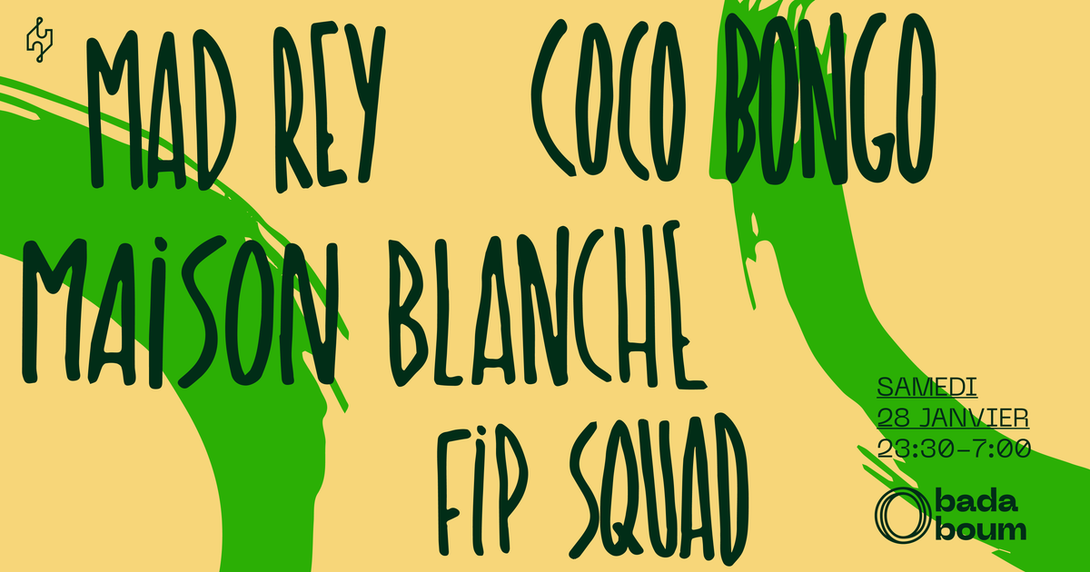 Club — Mad Rey (+) Coco Bongo (+) Maison Blanche (+) FIP Squad at ...