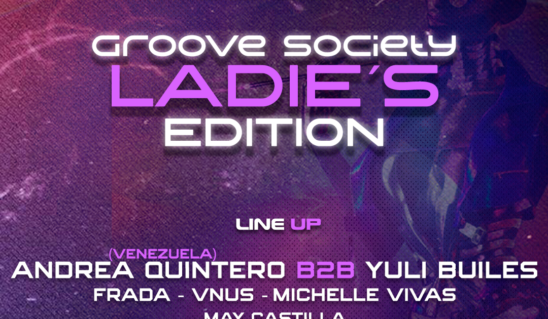 Groove Society LADIE'S EDITION at LA Frecuencia Violeta, Cali