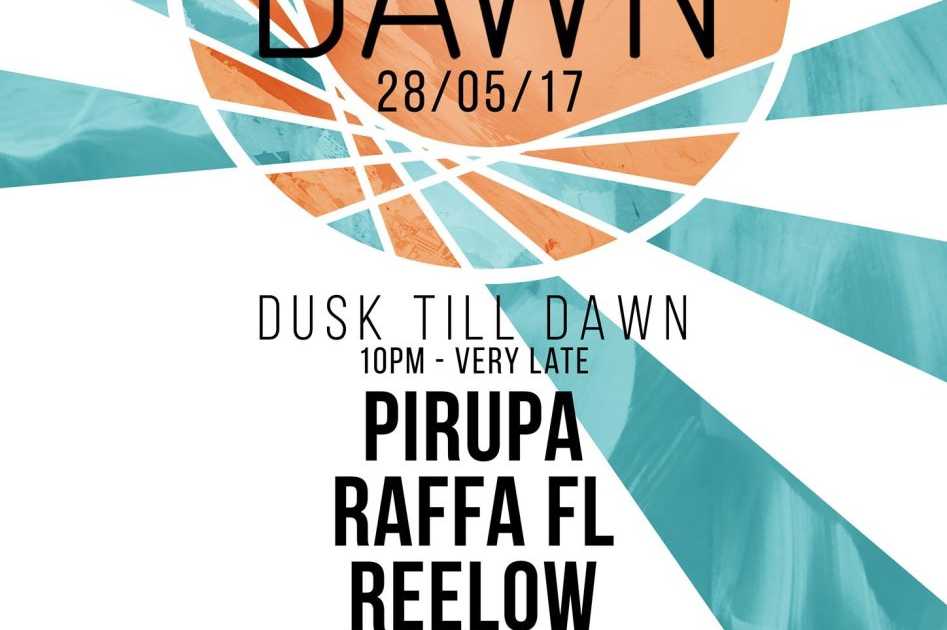 Tickets Available OTD Dusk Til' Dawn - Bank Holiday Sunday w / Pirupa ...