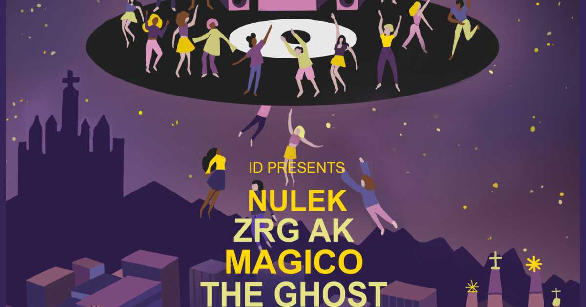 ID presents: The Ghost, Magico, Evan Baggs, zrg AK, Nico Etorena, Nulek ...