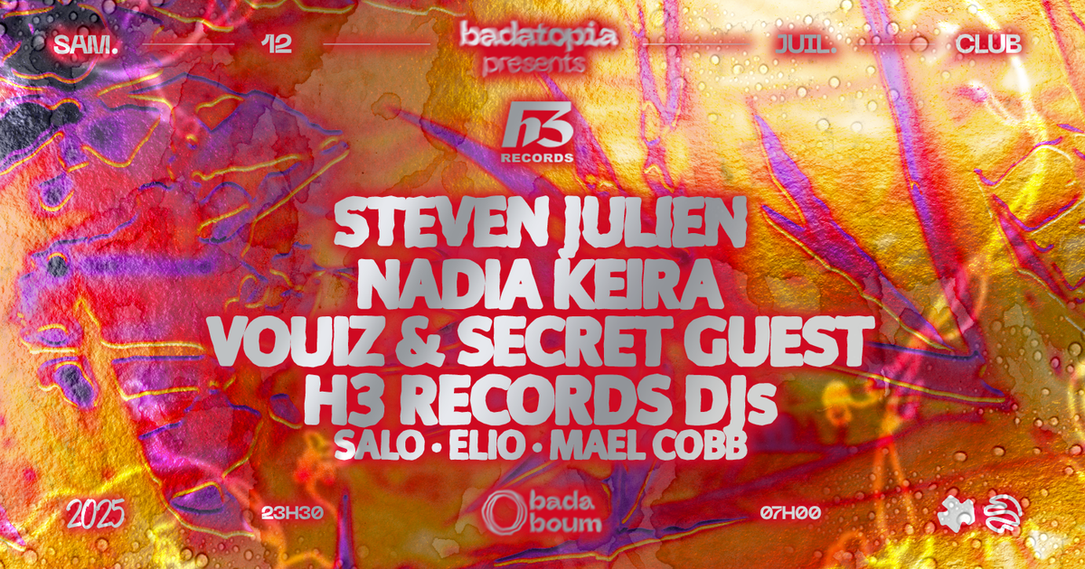 Badatopia x H3 Takeover: Steven Julien, Nadia Keira, Vouiz & Secret ...