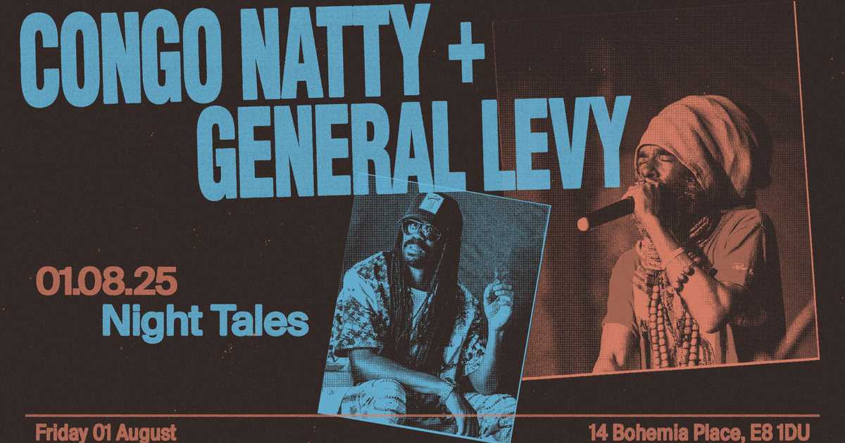 Night Tales: Congo Natty & General Levy at Night Tales, London