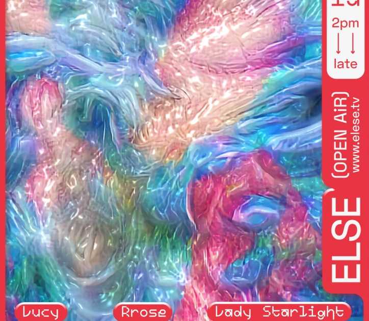 Hi-Res Open Air w. Lucy, Rrose, Varg, Lady Starlight & More at Else, Berlin