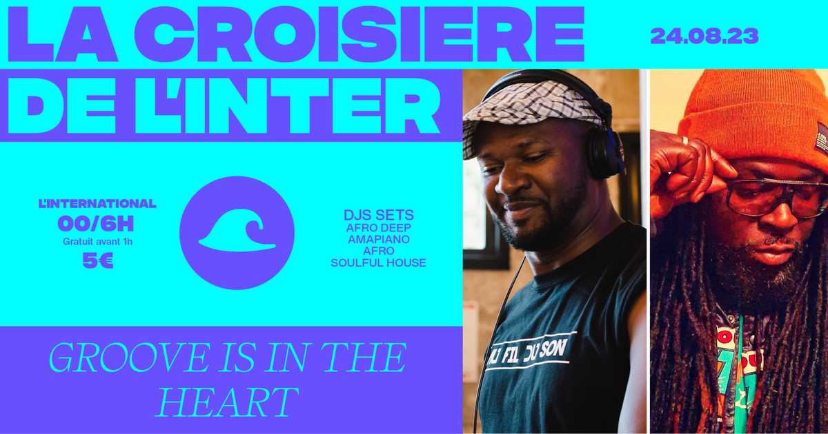 La Croisière de l'Inter: Groove Is In The Heart at L'International, Paris