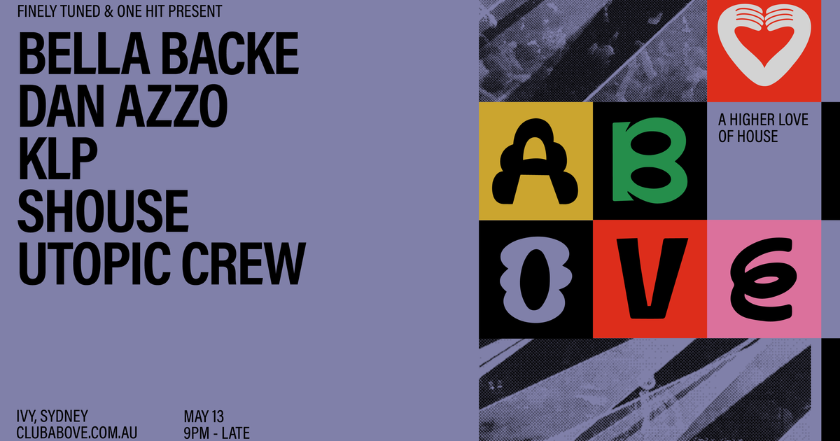 Above — May 13 feat. Shouse & KLP at The Ivy, Sydney