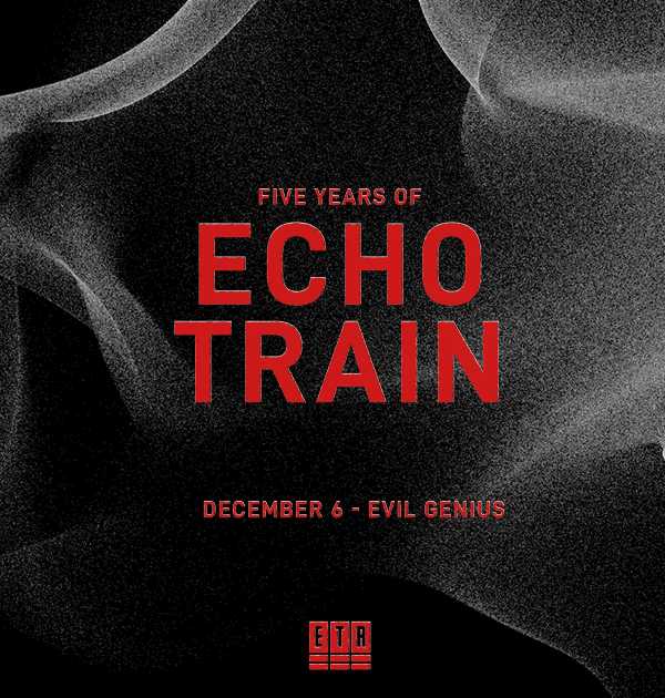 5 YEARS OF Echo Train Records at TBA, Christchurch