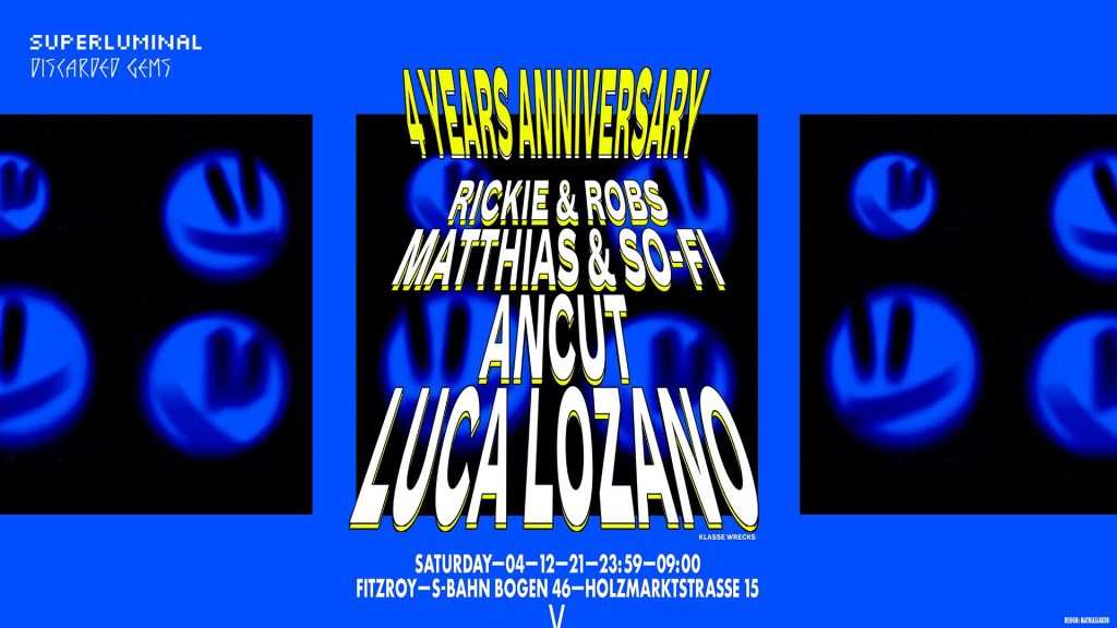 Postponed - Superluminal x Discarded Gems with Luca Lozano, 4 Years ...