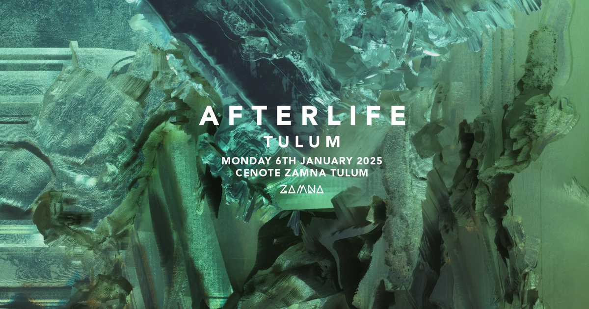 Afterlife Tulum 2025 at Zamna Tulum, Tulum