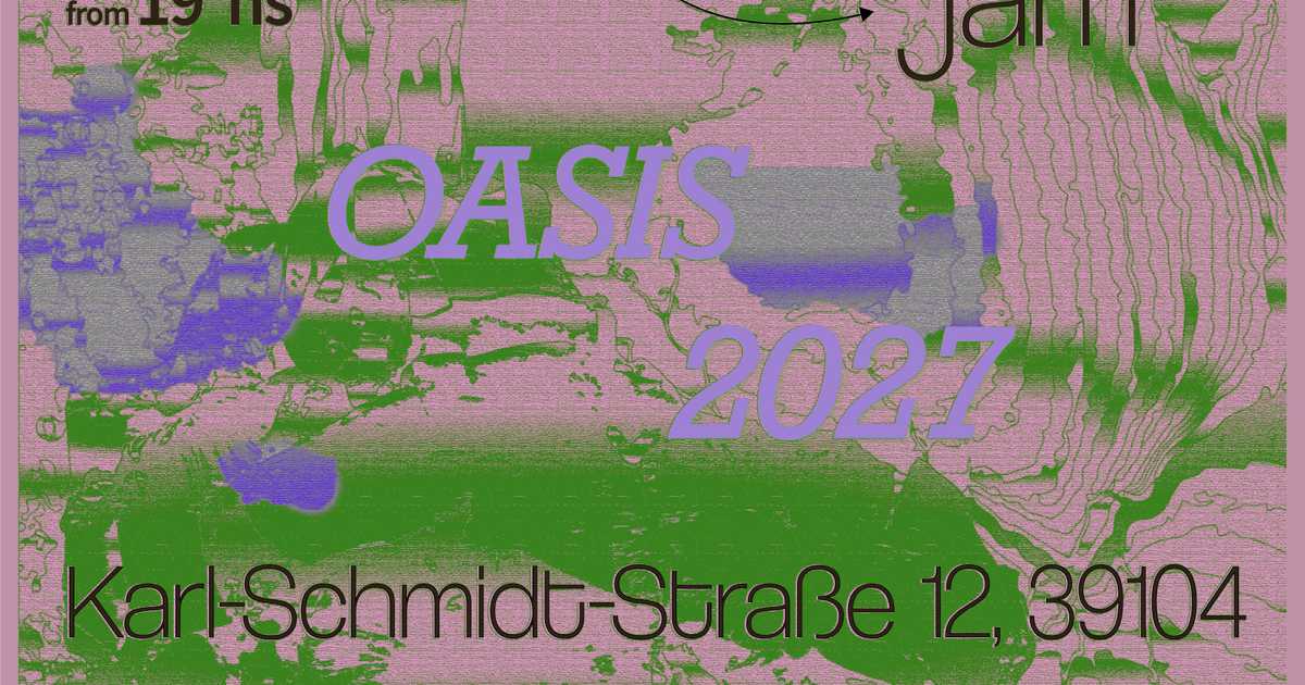 OASIS 2027 at TBA - HOT Alte Bude, Karl-Schmidt-Straße 12, 39104 Magdeburg, Saxony-Anhalt