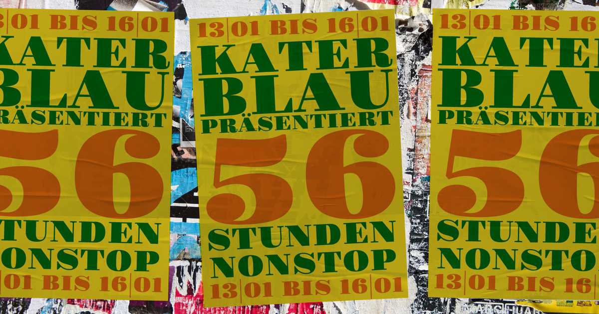 KaterBlau präsentiert 56 STUNDEN NONSTOP at Kater Blau, Berlin