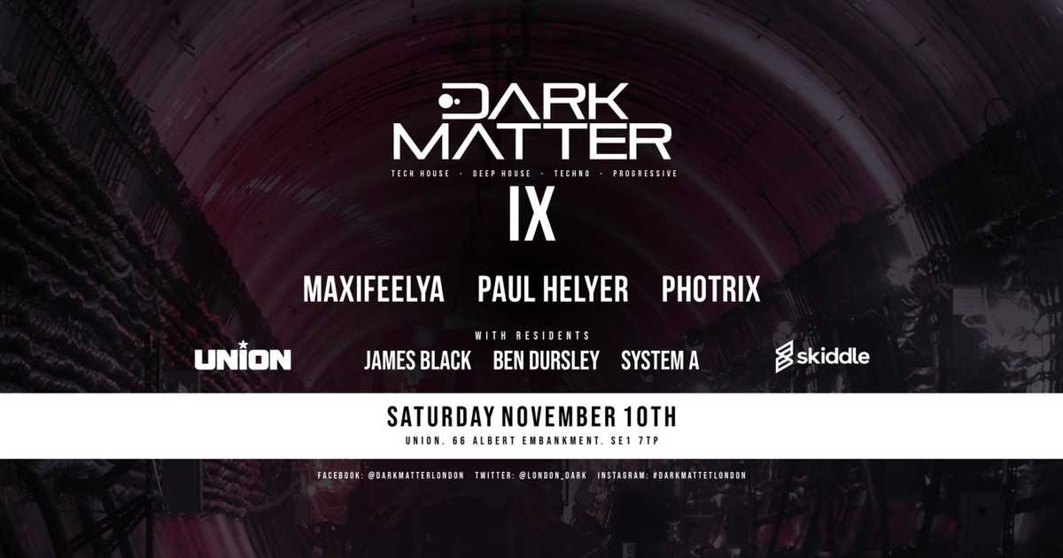 Dark Matter IX - Residents and Friends en Union Club, Vauxhall, London