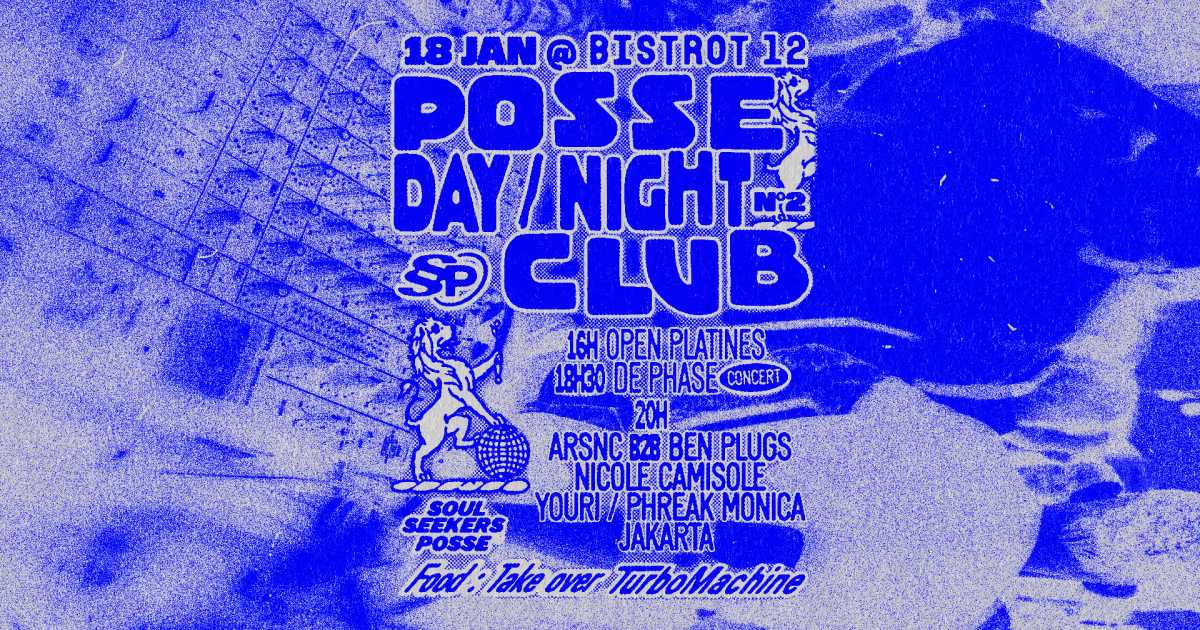 Posse Night Club #2 at TBA, Toulouse
