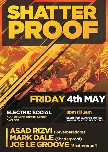 Shatterproof bij Electric Social, London