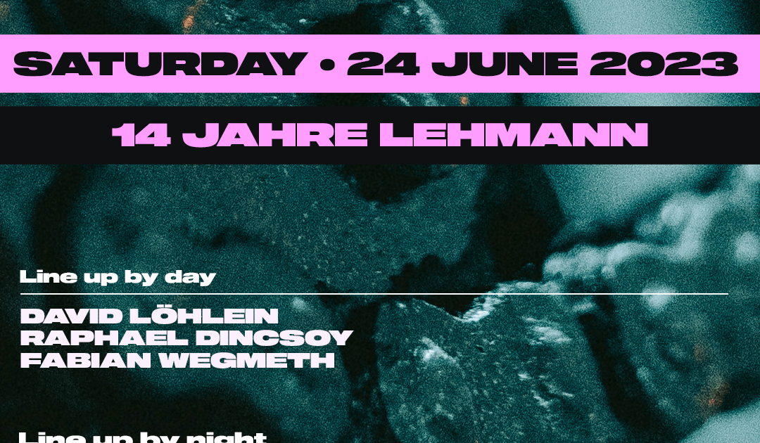 14 JAHRE LEHMANN (Open Air & Club) at Lehmann Club, Stuttgart
