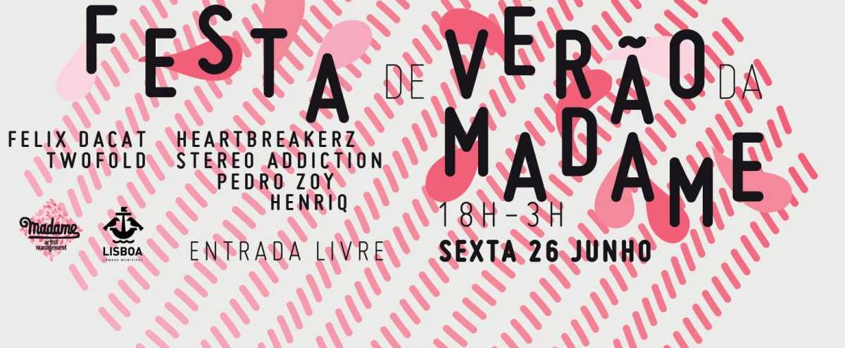 Festa de Verão da Madame / Madame Summer Party en Village Underground ...