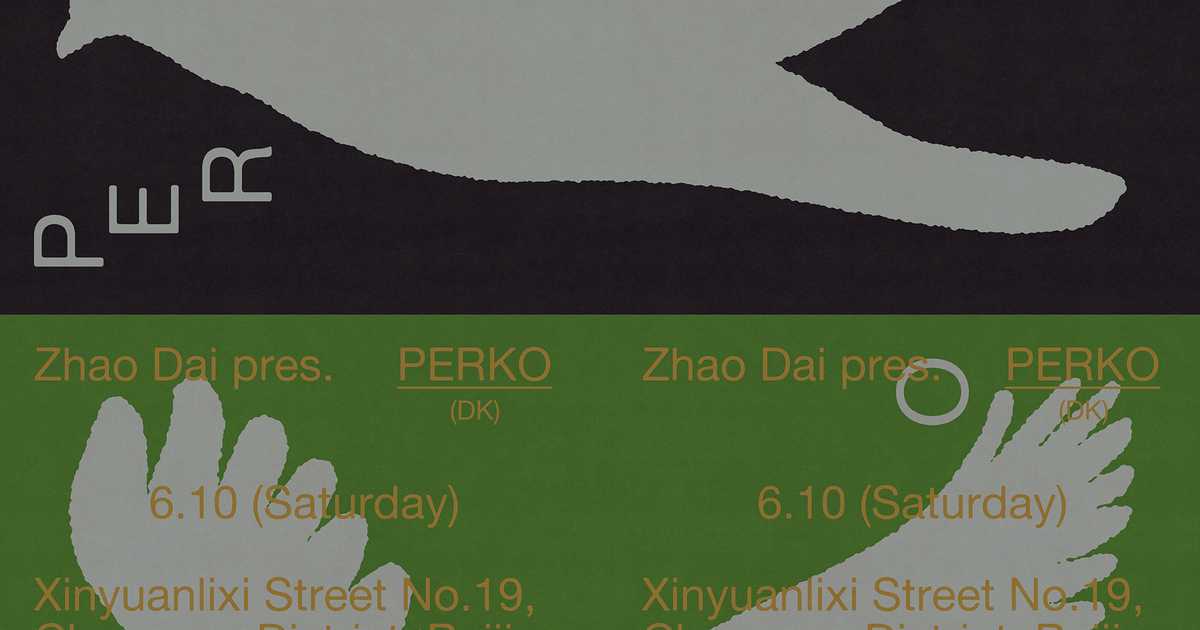Zhao Dai pres. Perko at Zhao Dai, Beijing