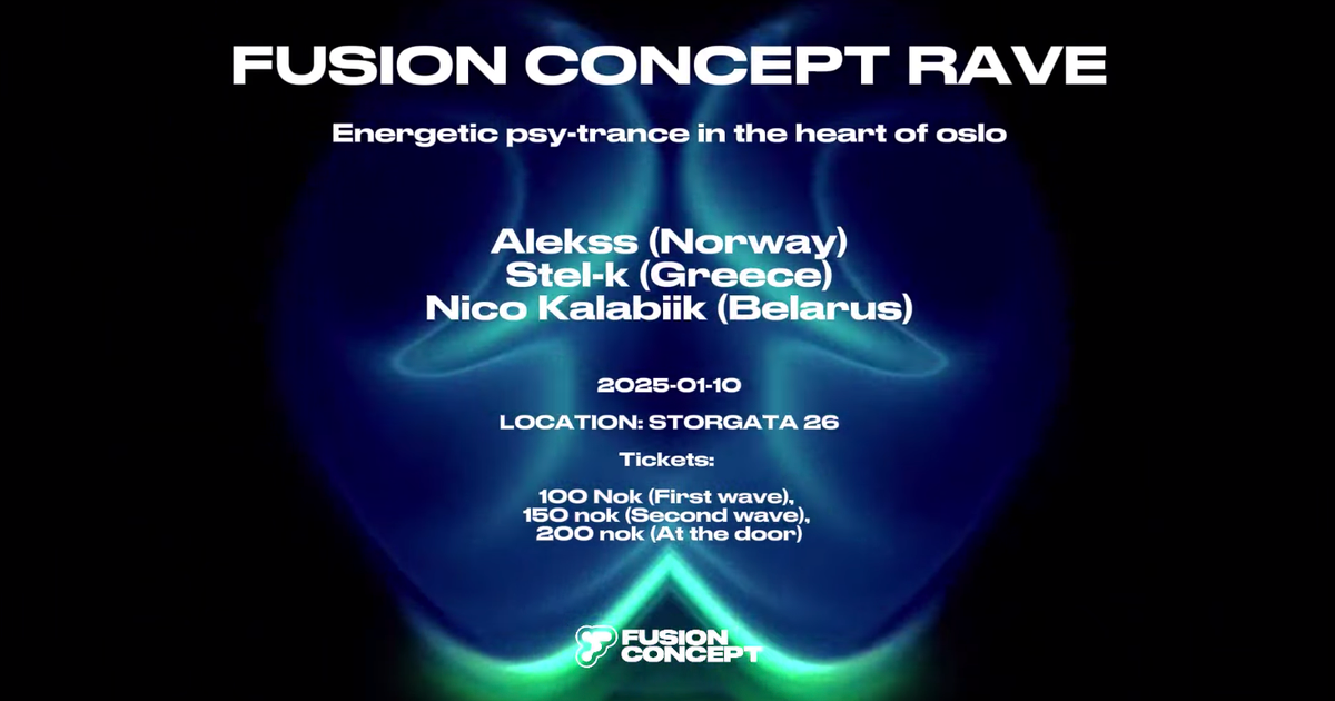 FUSION CONCEPT RAVE: SYNESTHESIA I PSYTRANCE at Storgata 26, Oslo