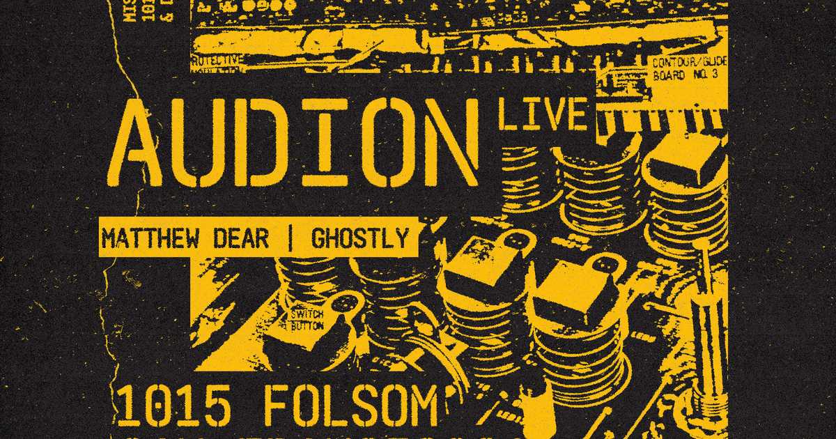 Audion at 1015 Folsom, San Francisco/Oakland · Tickets