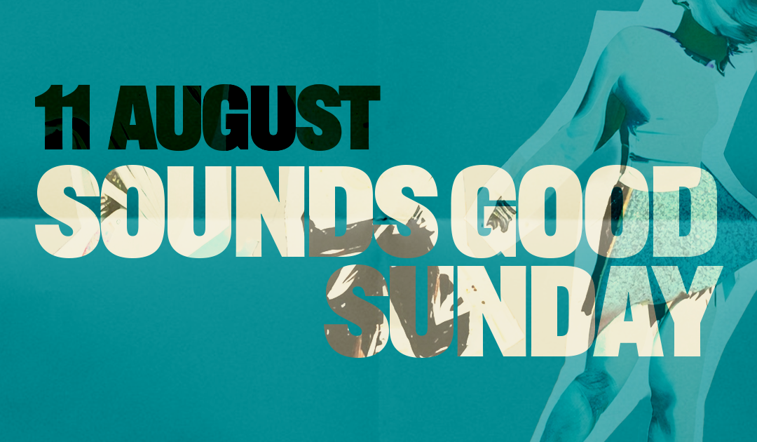 Sounds Good & goodbuzz presents: Sounds Good Sunday at 5E, Copenhagen