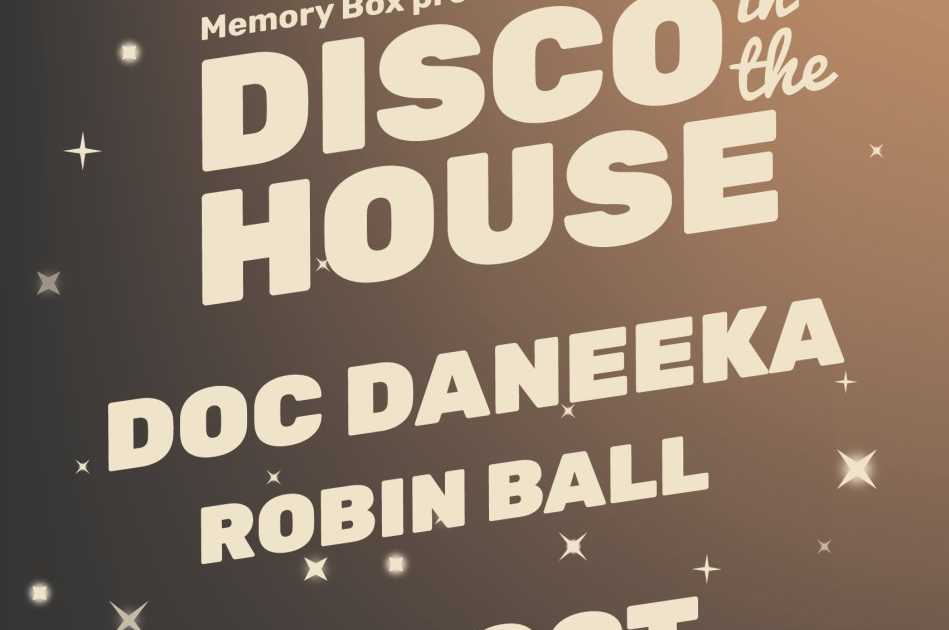 Disco in the House with Doc Daneeka at CLF Art Cafe [Block A, Bussey ...