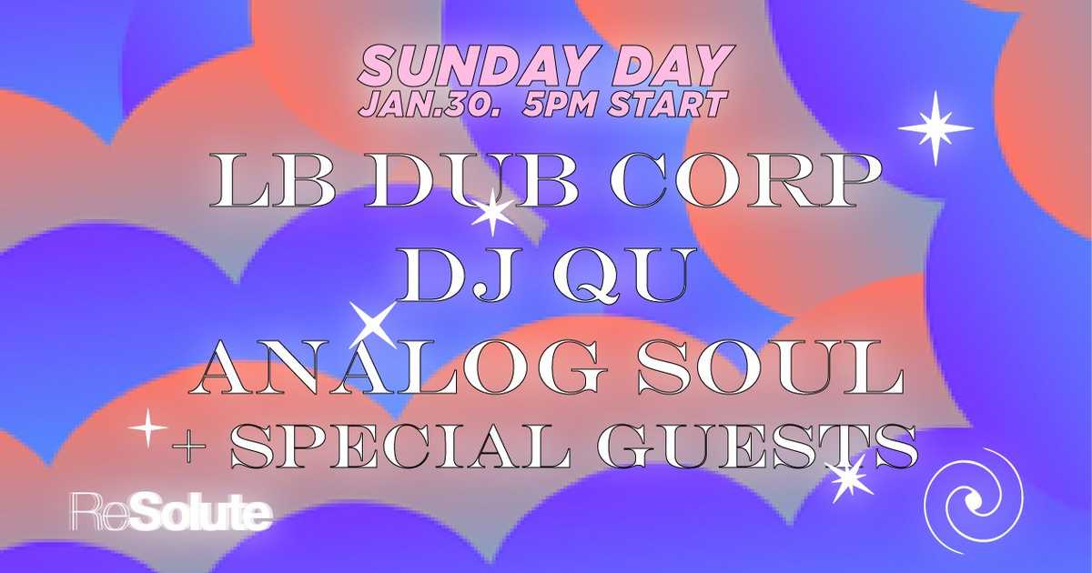 L.B. Dub Corp, DJ QU, SIT & Analog Soul presented by Resolute em H0L0 ...