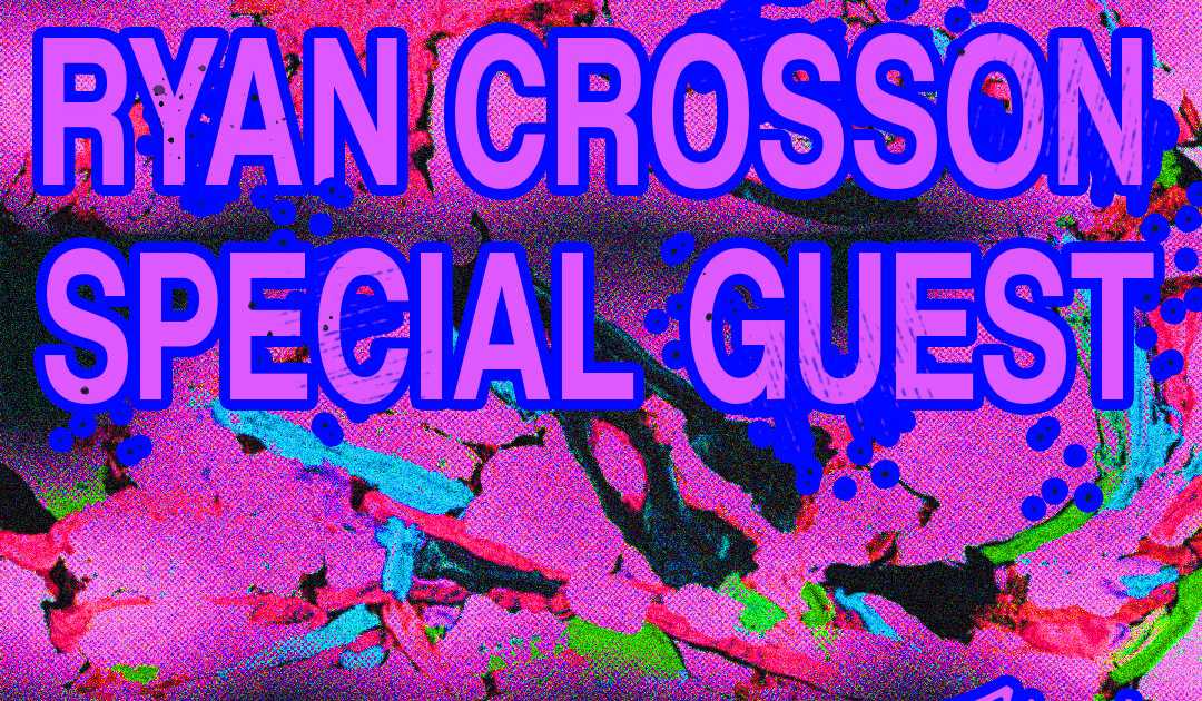 Shaun Reeves, Ryan Crosson + Special Guest a Floyd, Miami