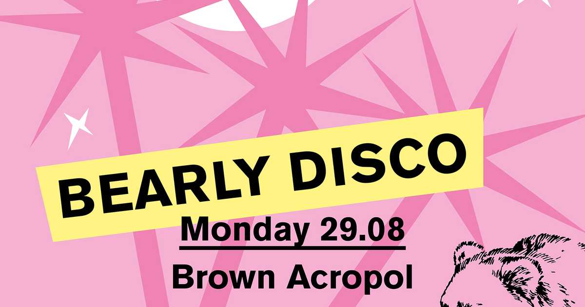 Bearly Disco at TBA - Brown Acropol Athens, Greece