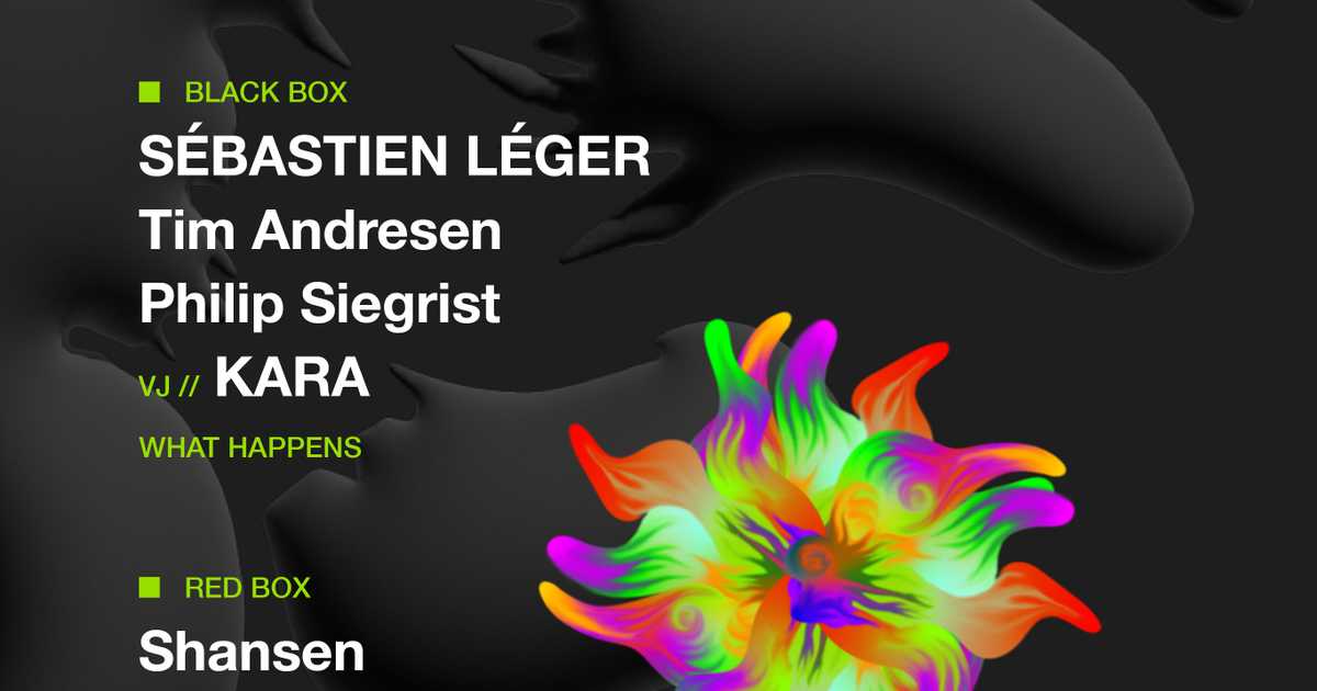 What Happens 17th Birthday: Sébastien Léger / Tim Andresen / Philip ...