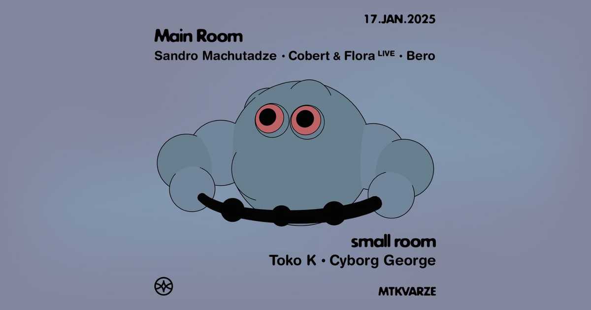 MTKVARZE PRESENTS: CLUBNIGHT at Mtkvarze, Tbilisi