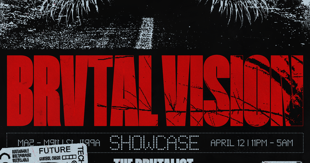 SXTCY x Technofamla present BRVTAL VISION Showcase (The Brvtalist, EAS ...