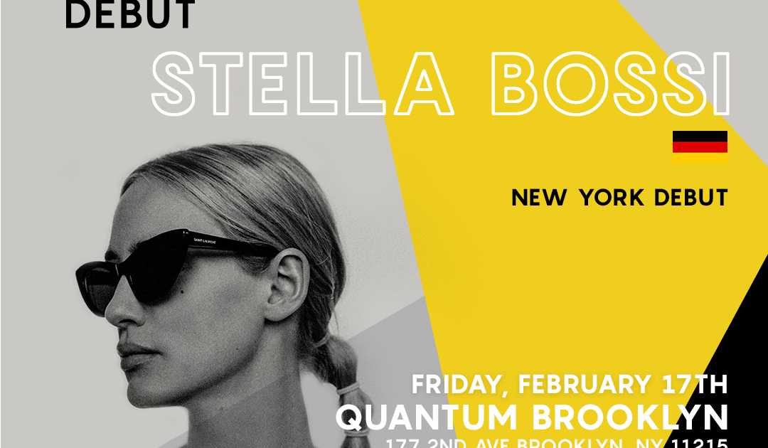 STELLA BOSSI [NYC DEBUT] at Quantum Brooklyn - GRAY AREA at Quantum ...