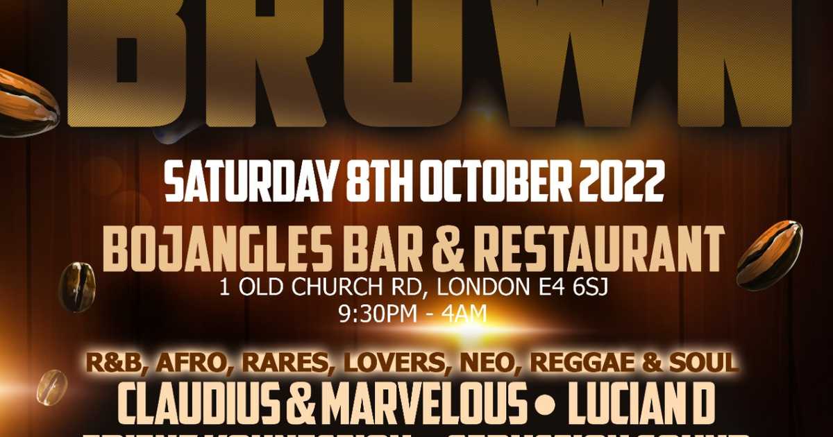 21 Shadez of Brown - Club Night in Chingford at Bojangles Brasserie, London