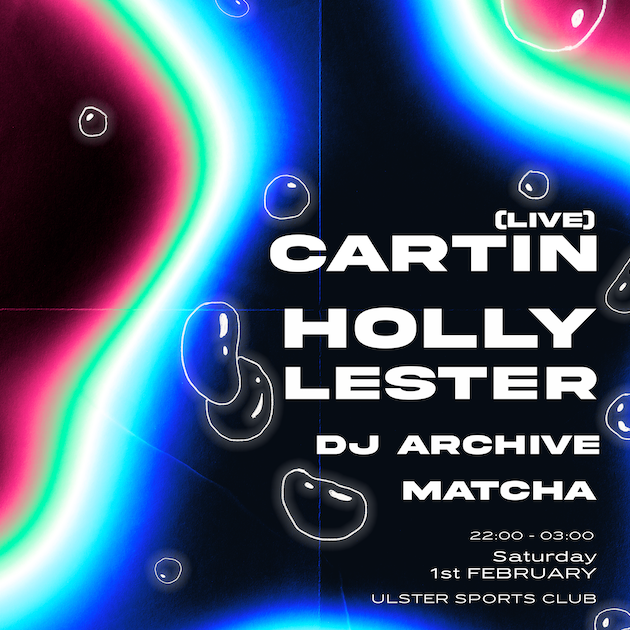 OCD presents Cartin [Live] + Holly Lester at The Ulster Sports Club ...