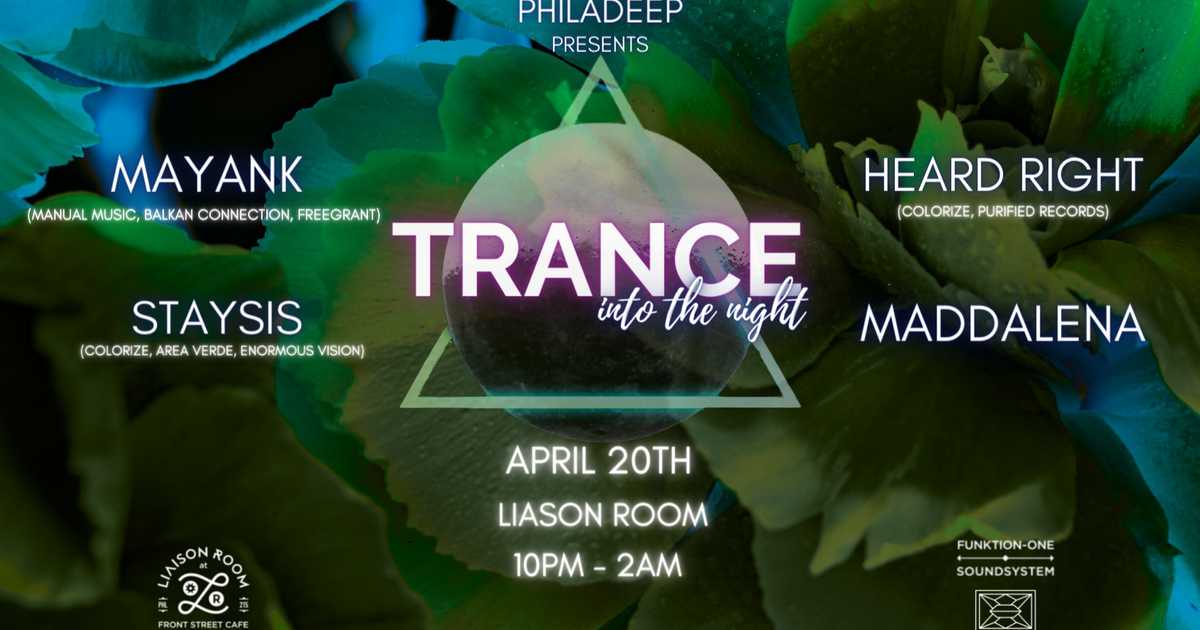 Trance Into The Night at Liaison Room at Front Street Cafe, Philadelphia