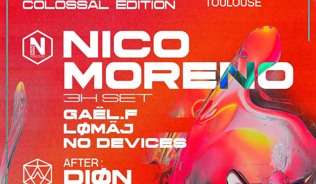La Rave: Colossal Edition with Nico Moreno 3h set, DIØN & Under The ...