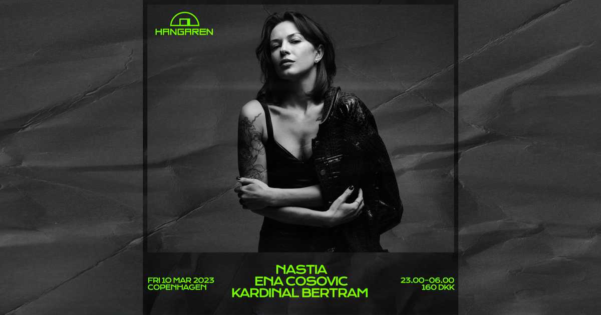 Hangaren: Nastia, Ena Cosovic, Kardinal Bertram at Hangaren, Copenhagen