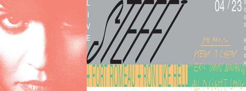 Steffi (Live) and Fort Romeau with Ron Like Hell Plus Eric Duncan in ...