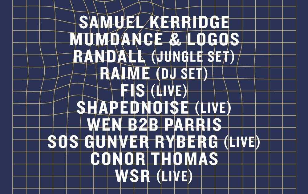 Cs13: Different Circles x Contort with Samuel Kerridge, Mumdance, Logos ...