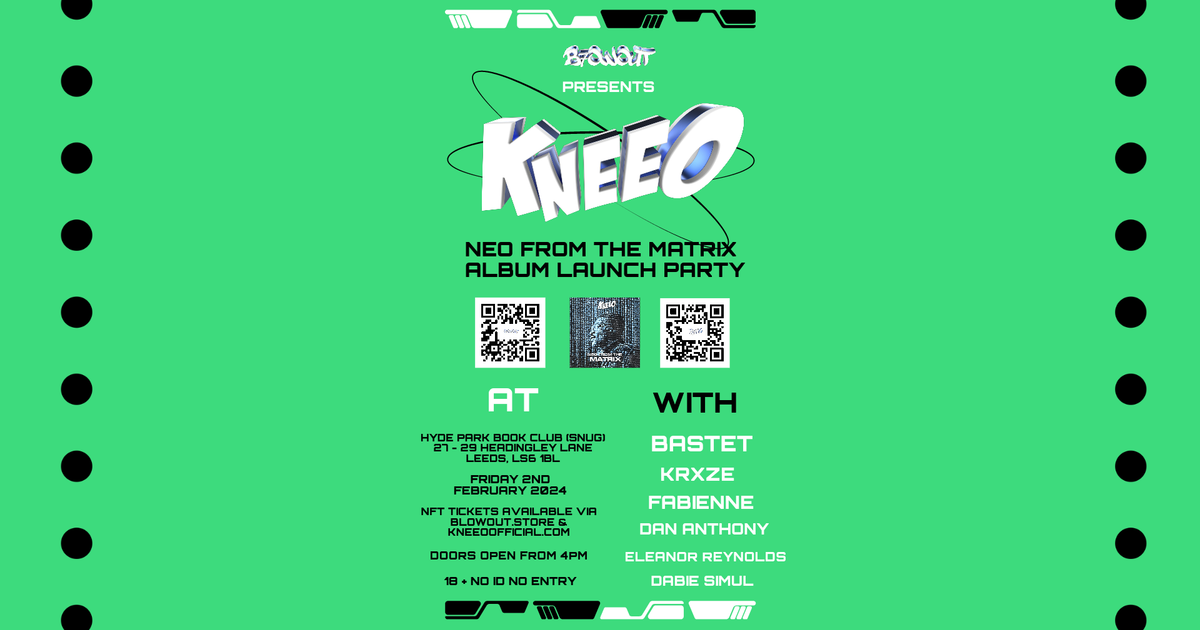 Blowout UK - Neo From The Matrix Album Launch Party [LEEDS] at Hyde ...