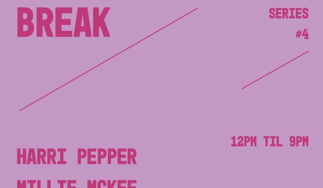 Day Break / Harri Pepper, Millie McKee, Solar b2b Mozhgan, Nathan ...