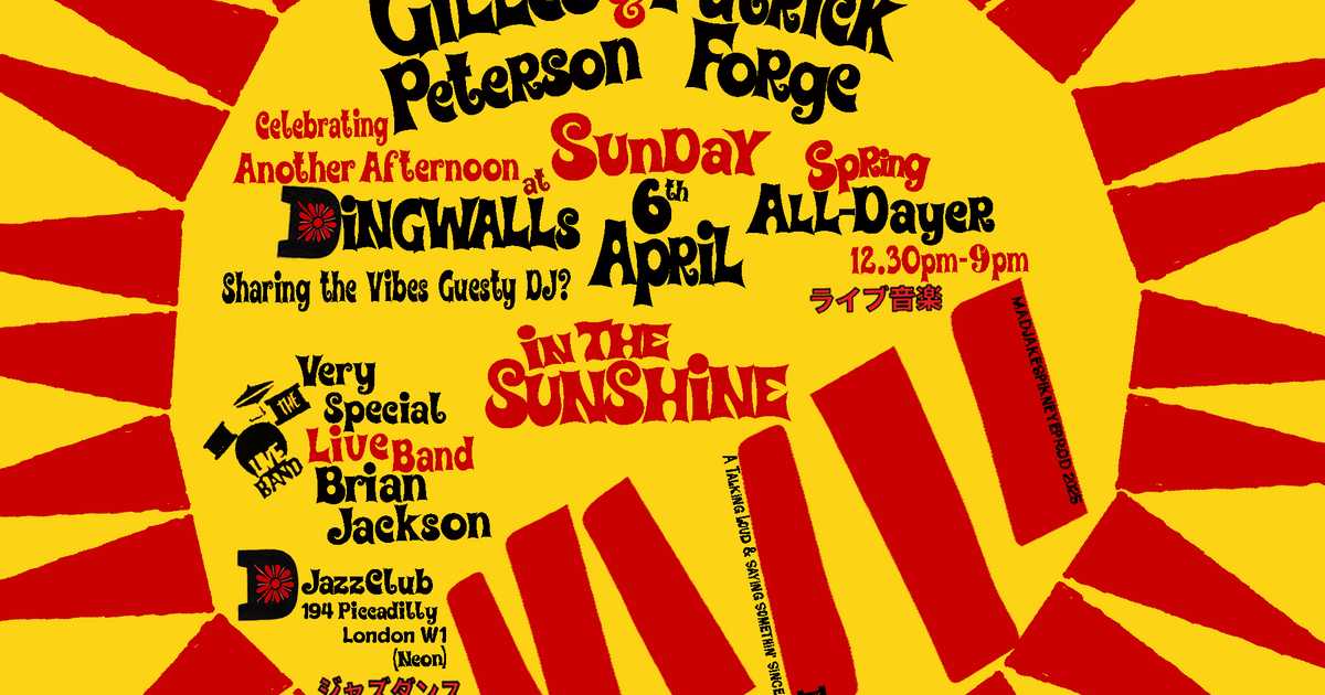 Gilles Peterson + Patrick Forge Celebrate SPRING Dingwalls @194 ...