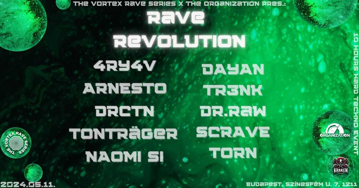 The Vortex Series X The Organization pres.: Rave Revolution at TBA ...