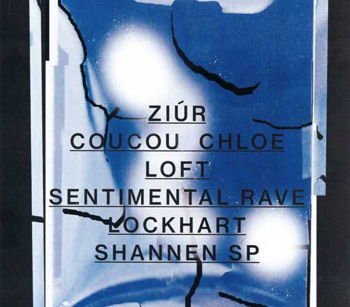 New Scenery: Ziúr, Coucou Chloe, Loft (DJ), Sentimental Rave, Lockhart ...