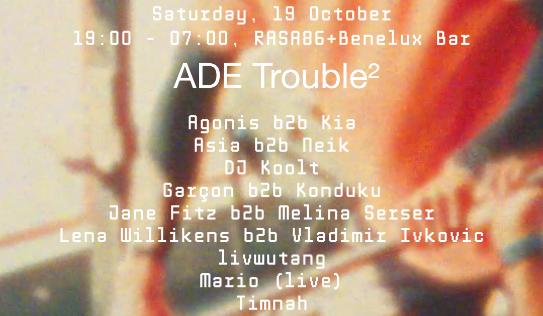 Breakfast Club ADE Triathlon: Trouble² at Rasa86, Amsterdam