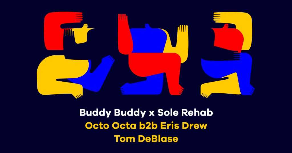 Buddy Buddy x Sole Rehab: Octo Octa b2b Eris Drew bei Duende, Buffalo ...