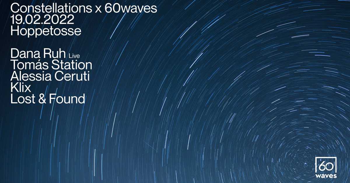 Constellations x 60waves at Hoppetosse, Berlin