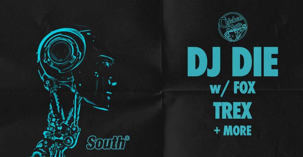 DJ Die w/ Fox, Trex and More em South, Manchester