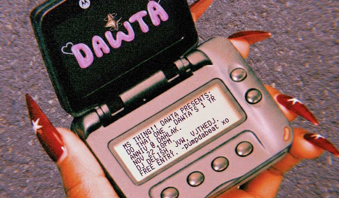 DAWTA PRESENTS: 'DO THAT ONE' [THE ONE YEAR ANNIVERSARY] at Dahlak ...